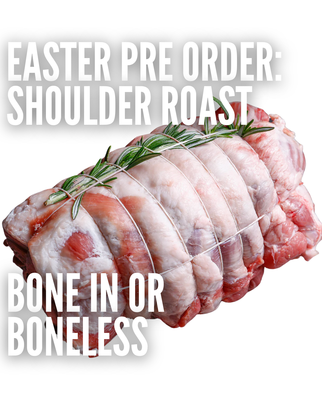 Easter Pre Order: LAMB SHOULDER ROAST (BONELESS) | Welcome to J&E Meats