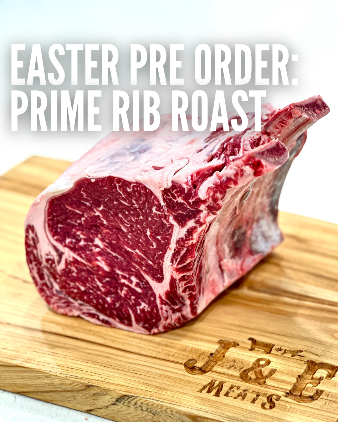 Easter Pre Order: PRIME RIB ROAST | Welcome to J&E Meats